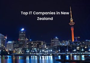 List of Top IT Companies in New Zealand - 2025 (Updated List)