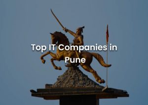 List of Best IT Companies in Pune - 2025 (Updated List)